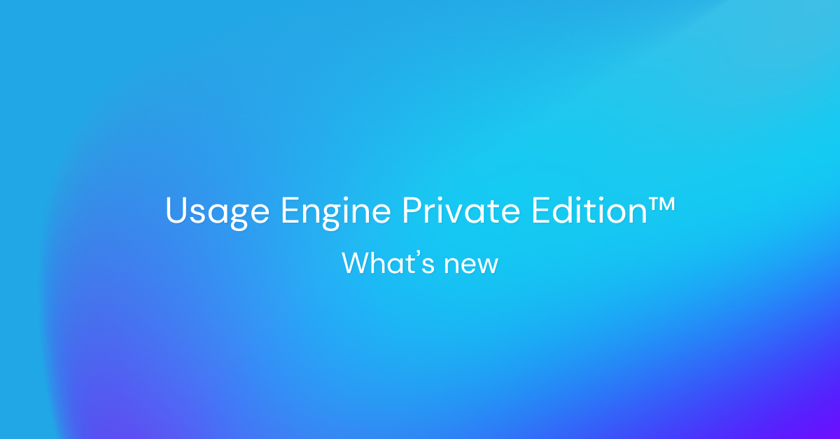 Usage Engine Private Edition - Product updates - DigitalRoute product ...